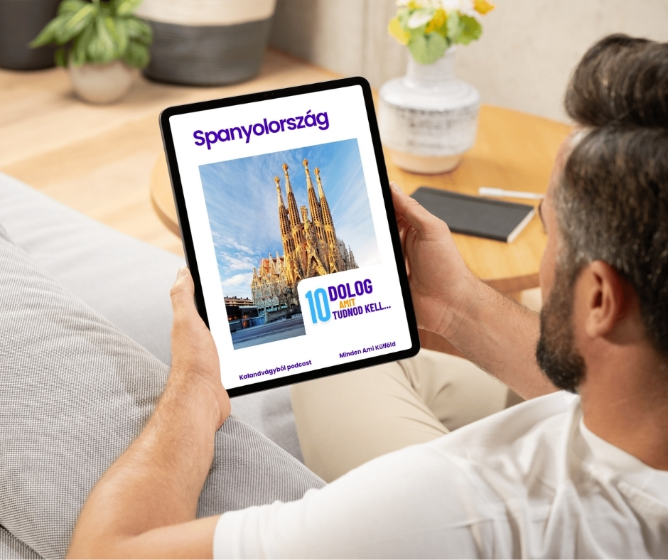 Spanyolország - 10+1 dolog amit tudnod kell! - Minden Ami Külföld